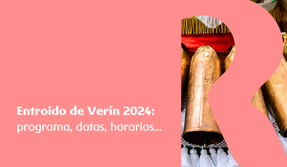 Entroido de Verín 2025: programa, datas, horarios… | Blog Mundo R