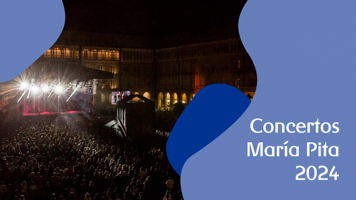 Concertos María Pita 2024: datas e horarios | Blog Mundo R